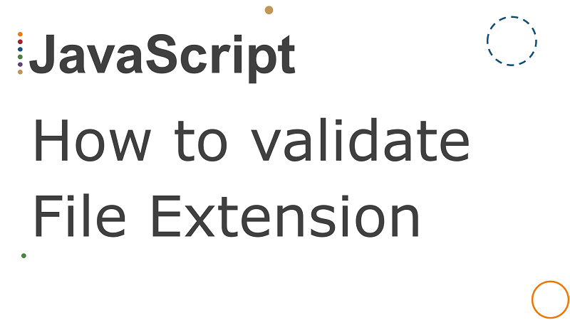 JavaScript Validate File Name Extension Using Check More Types Library